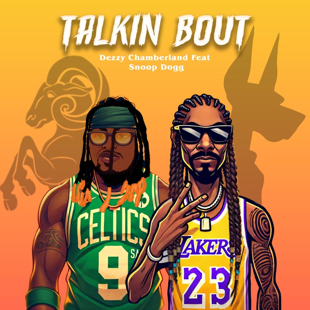 Snoop Dogg Joins Dezzy Chamberland on New Anthem “Talkin Bout” - Rap ...